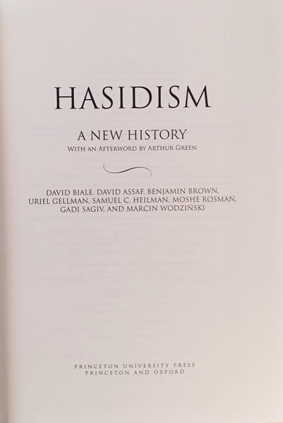 Hasidism: A New History / David Biale, David Assaf, Benjamin Brown ...